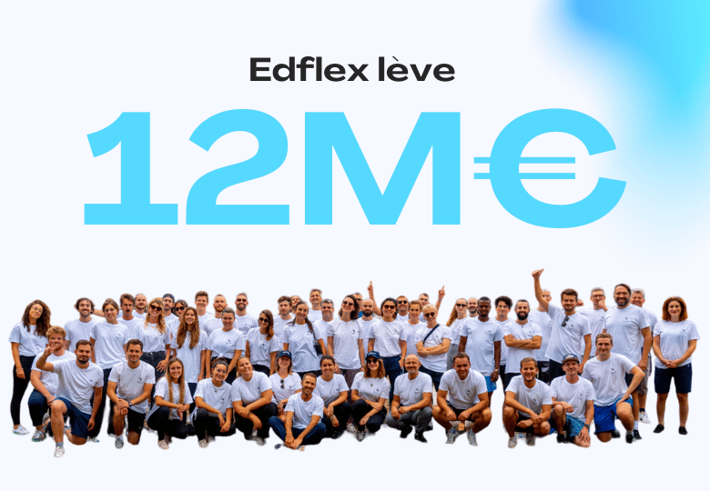 Edflex boucle une deuxième levée de fonds de 12M d’euros